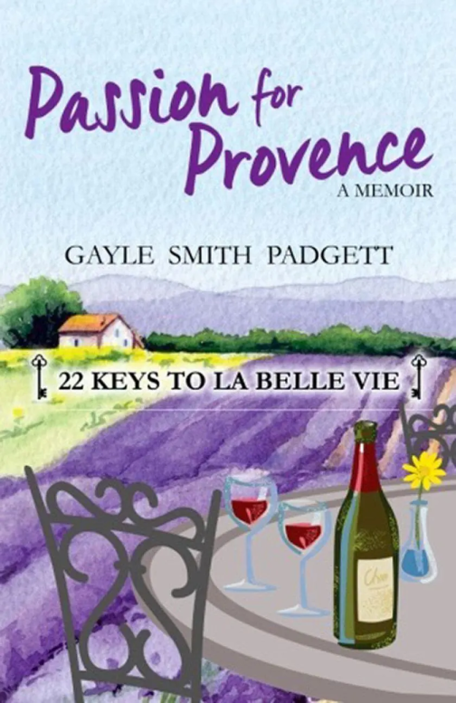Passion for Provence… Book Review & Giveaway – Belle Provence Travels